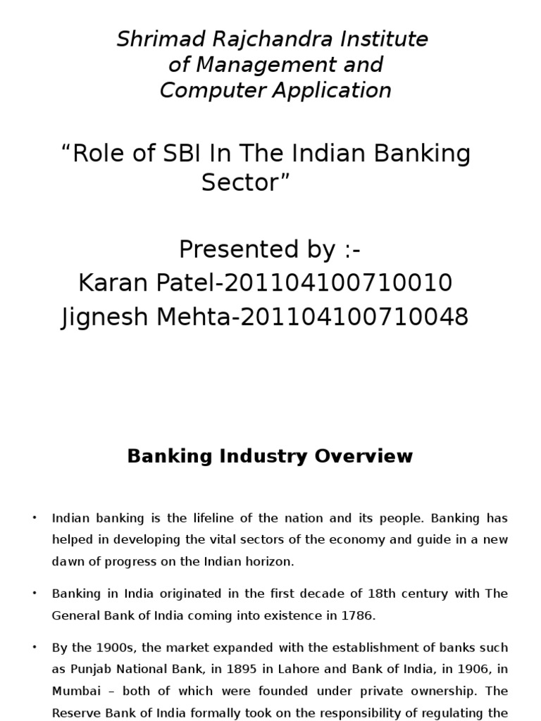 "Role of SBI in The Indian Banking Sector" Presented By:-Karan Patel ...