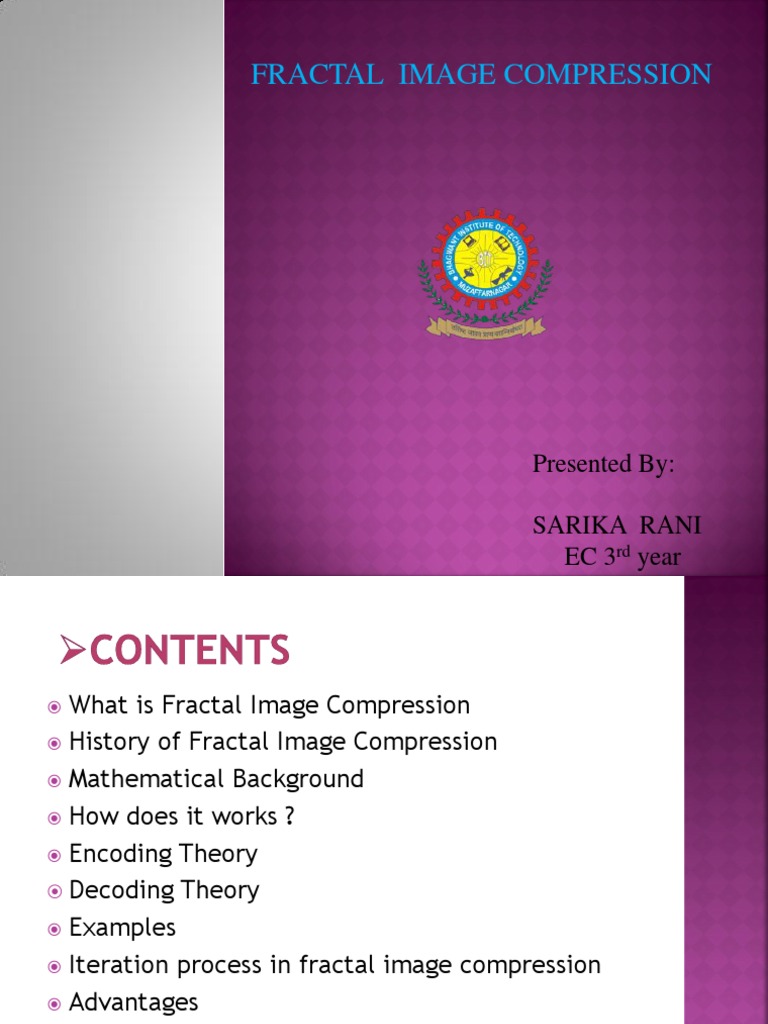 Fractal Image Compression: Presented By: Sarika Rani EC3 Year | PDF ...