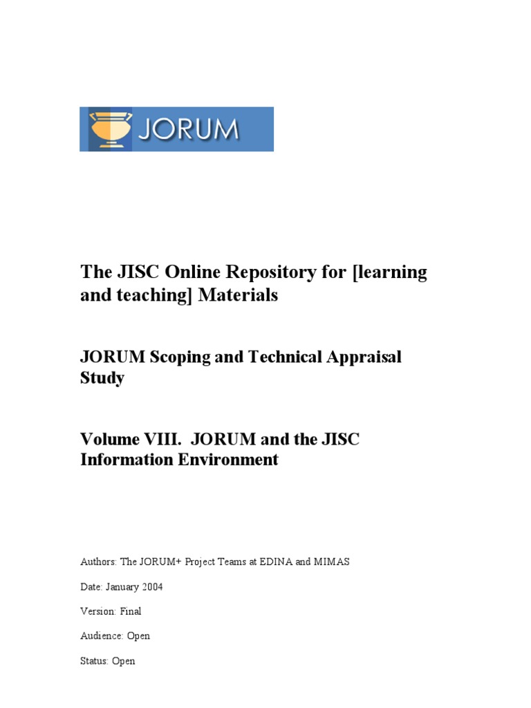 Jorum Scoping and Technical Appraisal Study Volume VIII - Jorum and The JISC Information ...
