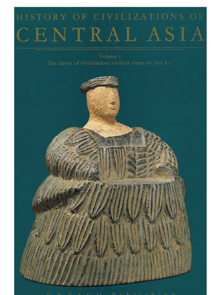 History of Civilization of Central Asia. I PDF | PDF | Central Asia | Asia
