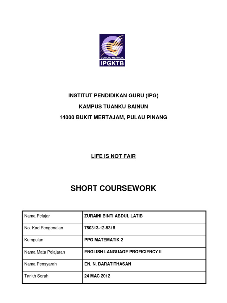 Short Coursework: Institut Pendidikan Guru (Ipg) Kampus Tuanku Bainun ...