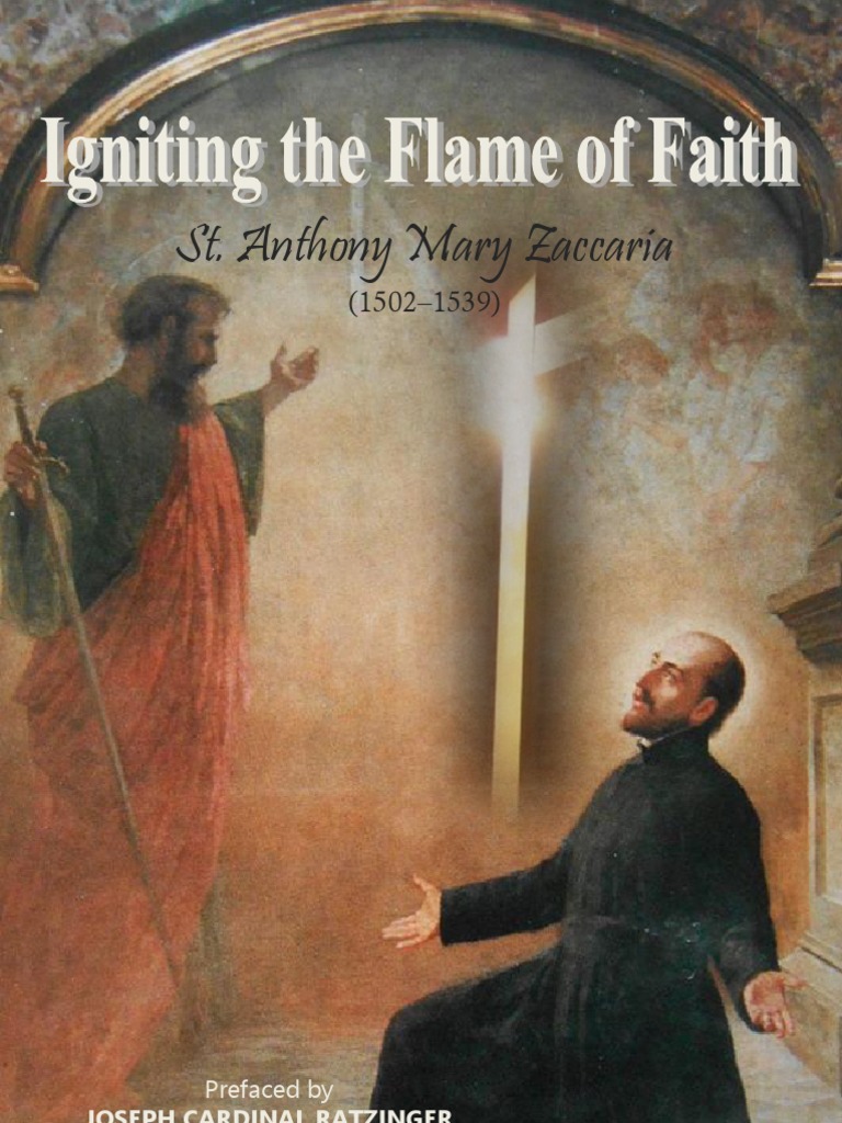 Igniting The Flame of Faith: St. Anthony Mary Zaccaria - 1502-1539 by ...