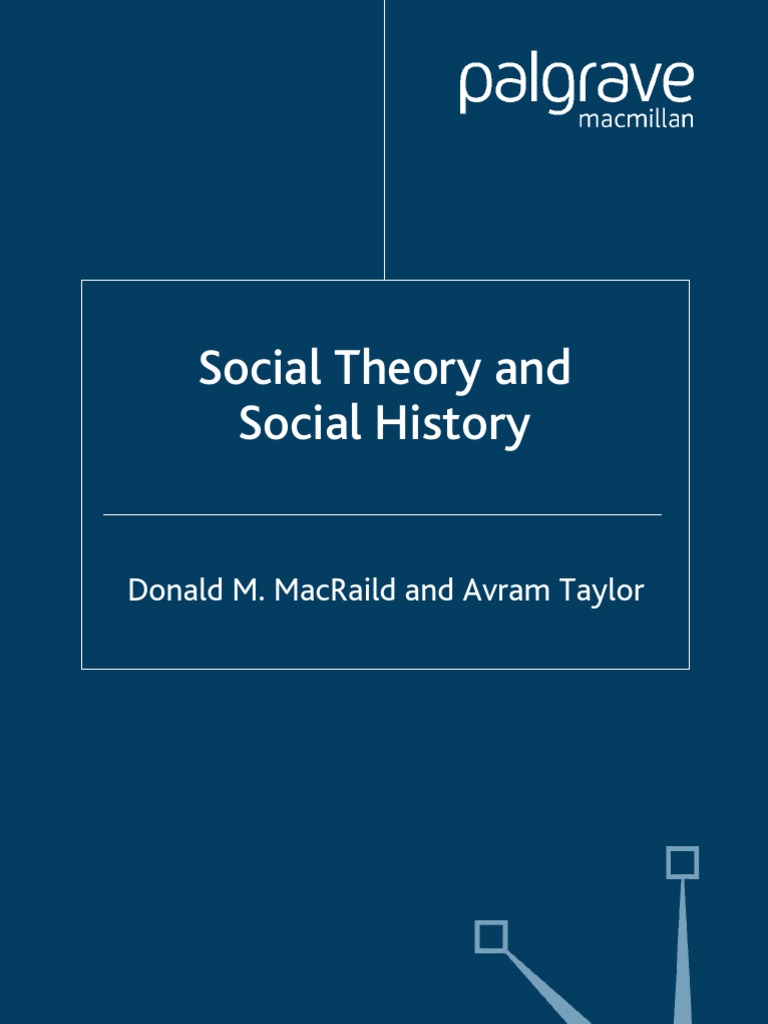 Social Theory and Social History | Download Free PDF | Sociology ...