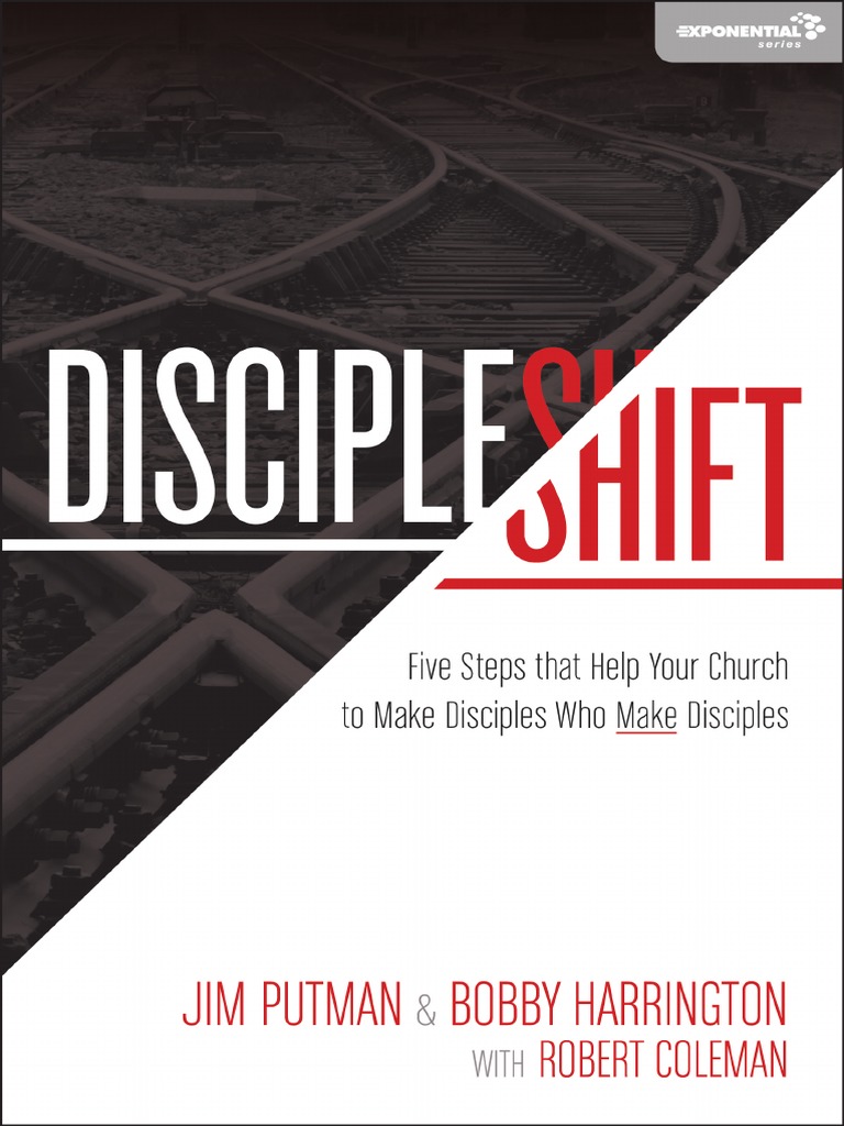 DiscipleShift by Jim Putman and Bobby Harrington | PDF | Disciple ...