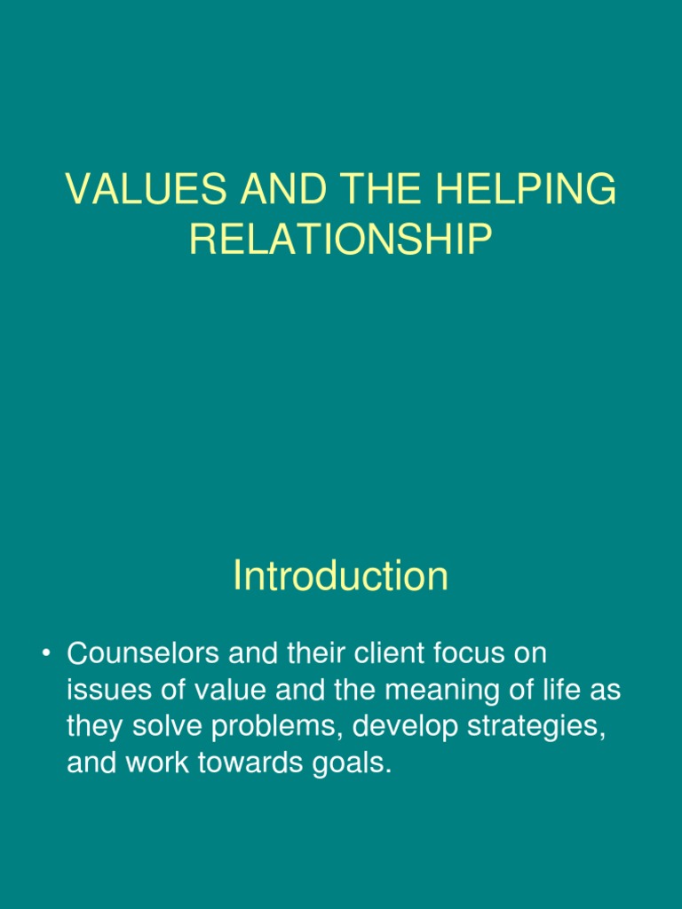 Topic 3 -Values and the Helping Relationship | Value (Ethics) | Morality
