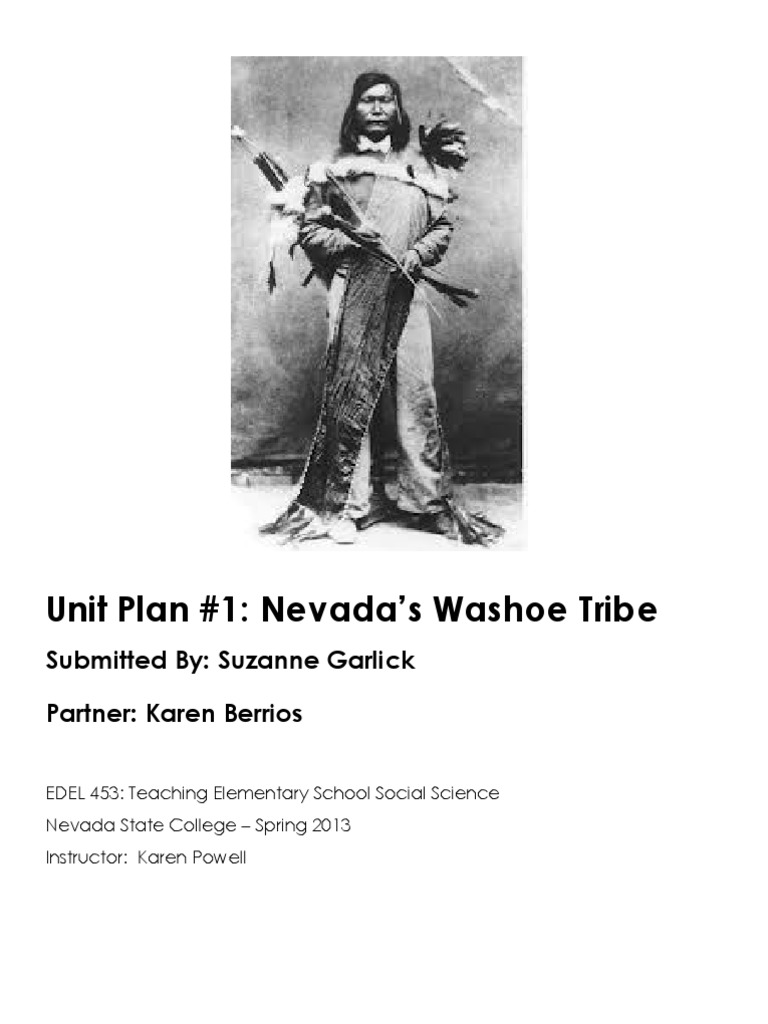 Unit Plan #1: Nevada's Washoe Tribe: Submitted By: Suzanne Garlick ...