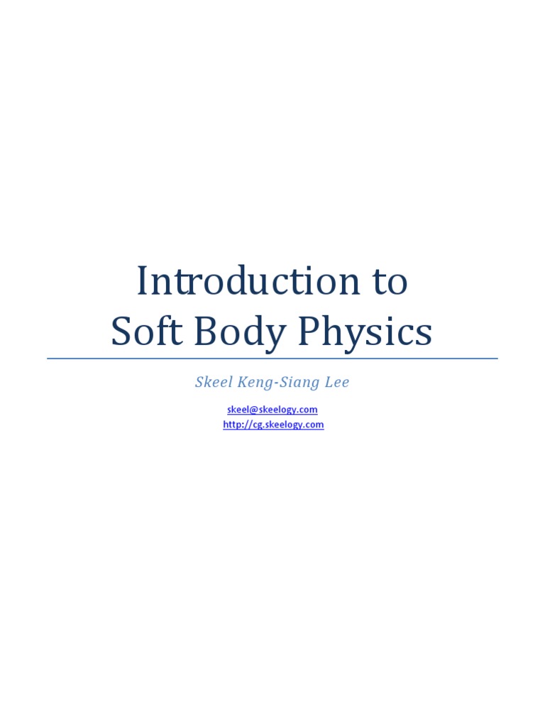 Introduction To Soft Body Physics: Skeel Keng Siang Lee | PDF | Method ...