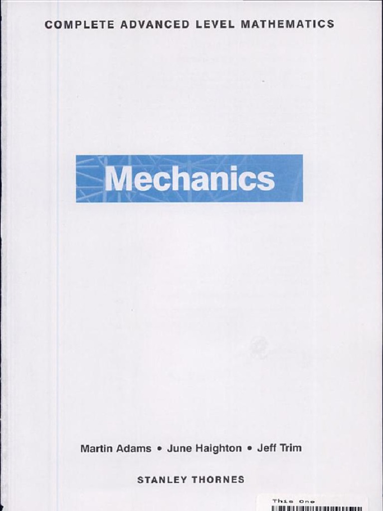 Mechanics Complete Advanced Level Mathematics | PDF