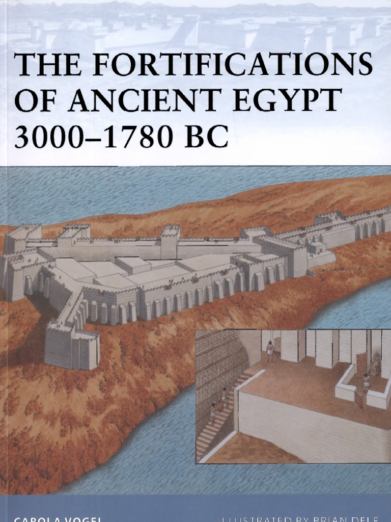 The Fortifications of Ancient Egypt 3000-1780 BC | Fortification ...