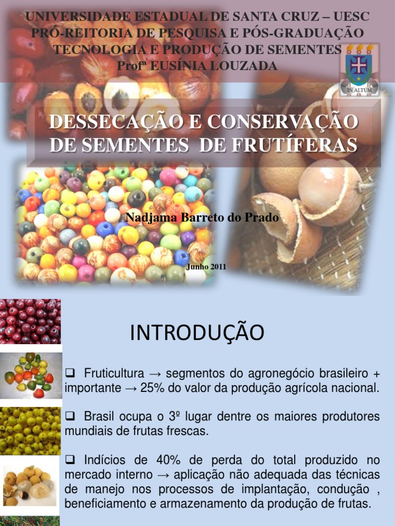 Conservação de sementes recalcitrantes de frutíferas.ppt | Semente ...