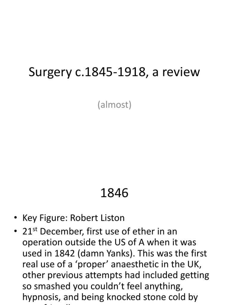 Evolution of Surgery: 1845-1918 Insights | PDF