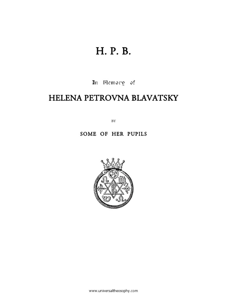In Memory of Helena Petrovna Blavatsky, by Some of Her Pupils | PDF ...