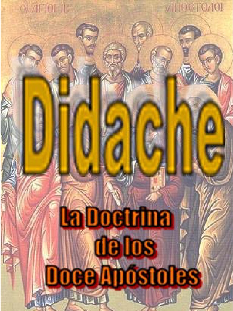 Didache LA DOCTRINA DE LOS DOCE APÓSTOLES | orador del Señor | Historia del cristianismo