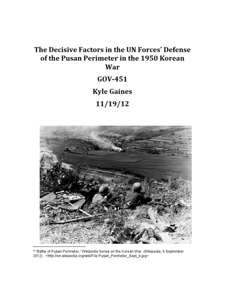 The Decisive Factors in the UN Forces’ Defense of the Pusan Perimeter ...