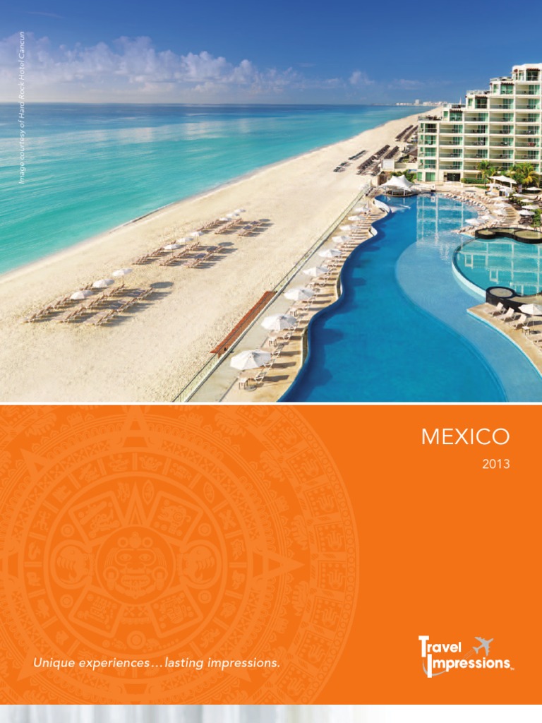 Travel Impressions Mexico 2013 Brochure | Resort | Hotel And Accommodation
