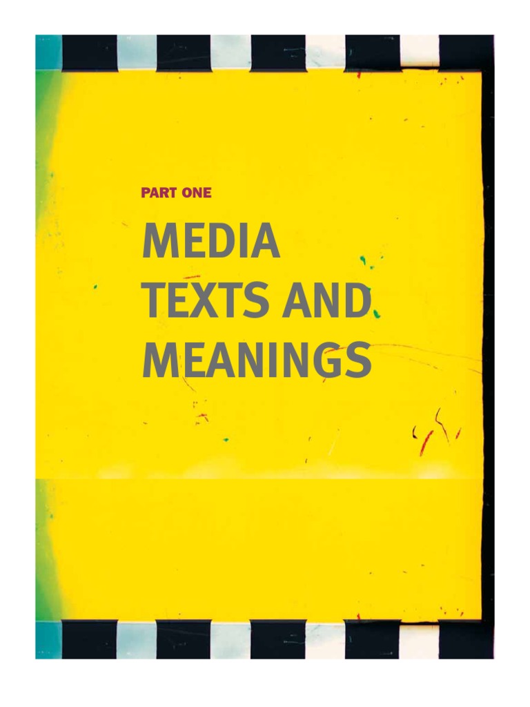 Media Texts and Meanings: Part One | PDF | Rhetoric | Mass Media