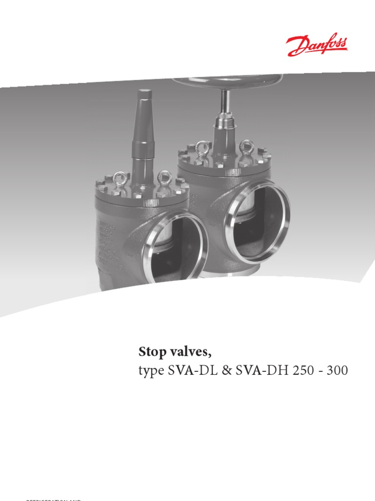 Stop Valves,: Type SVA-DL & SVA-DH 250 - 300 | PDF | Valve | Building ...