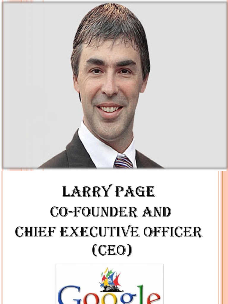 Larry Page: Google Co-Founder Biography | PDF | Science And Technology ...