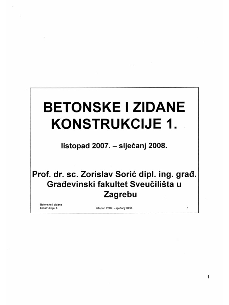 Betonske I Zidane Konstrukcije Slajdovi - Zorislav Sorić - 2007-2008.zagreb | PDF