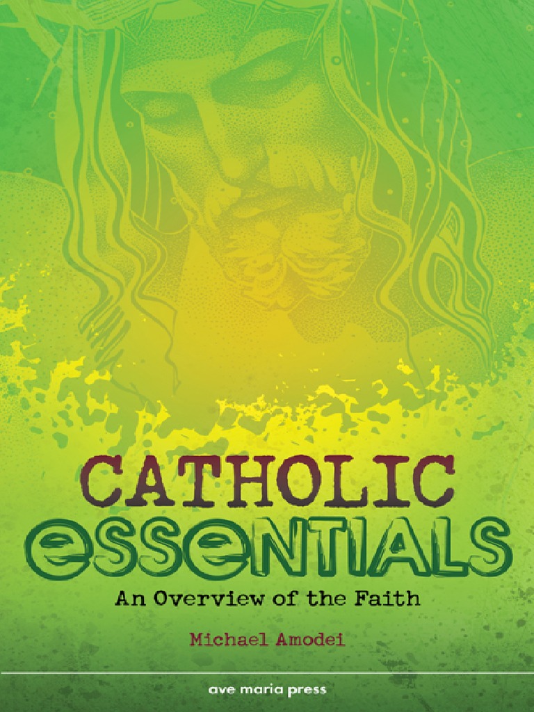 Catholic Essentials: An Overview of the Faith -- Student Textbook | God ...