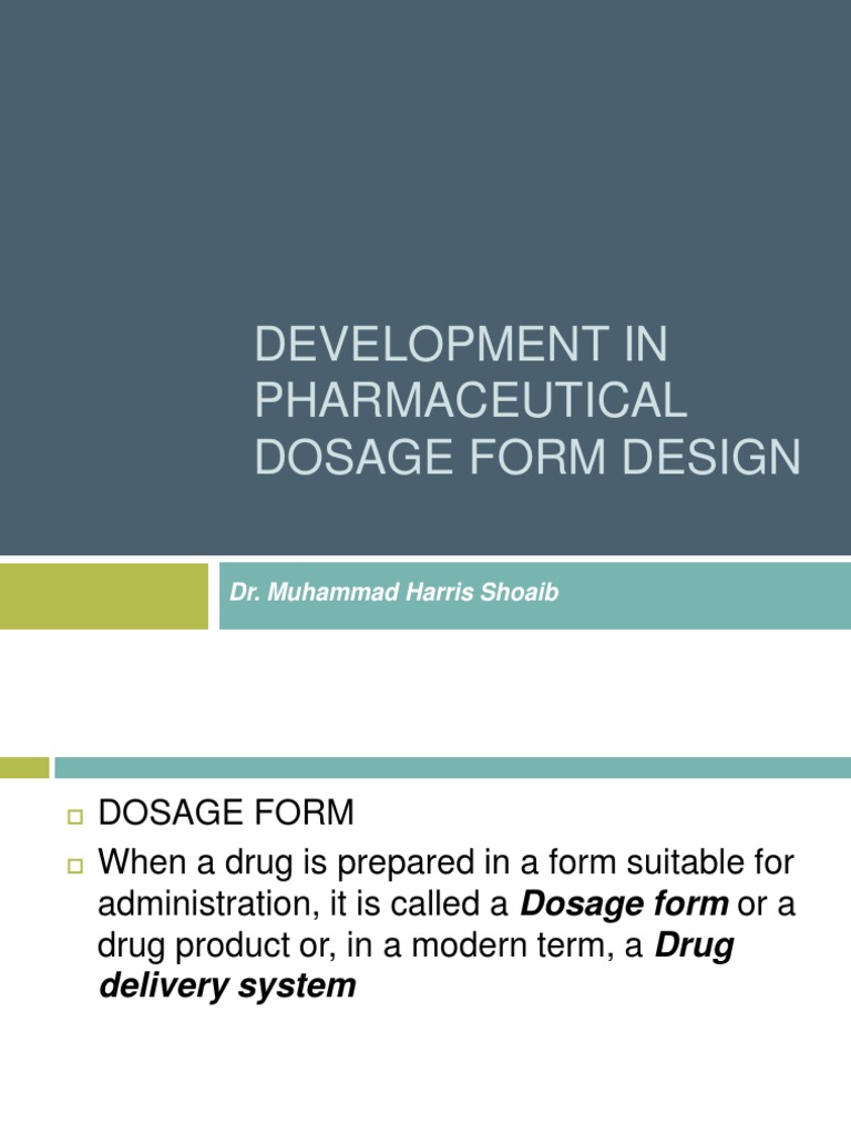 Development in Pharmaceutical Dosage Form Design | PDF | Dose ...