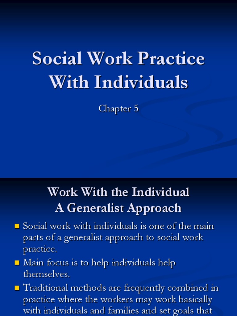 Social Work with Individuals Overview | PDF | Social Work | Value (Ethics)
