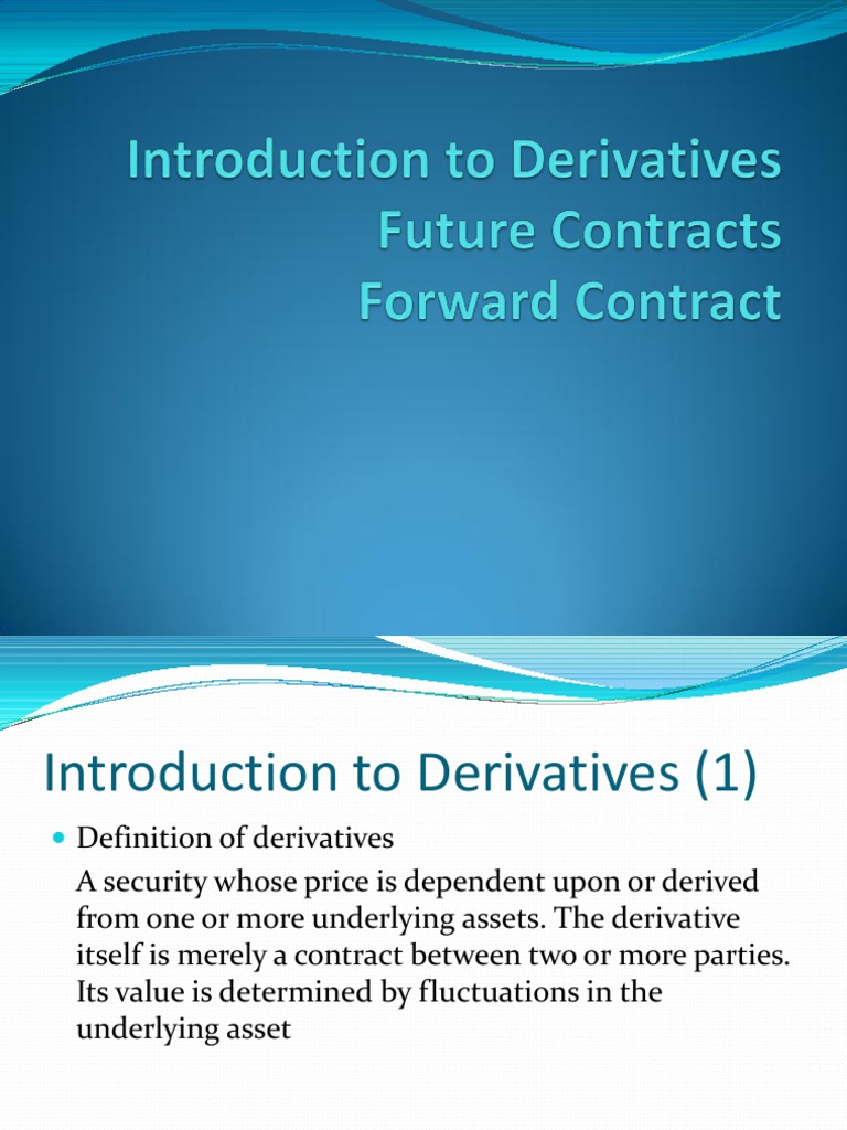 Derivatives & Future Contracts | PDF | Futures Contract | Derivative ...