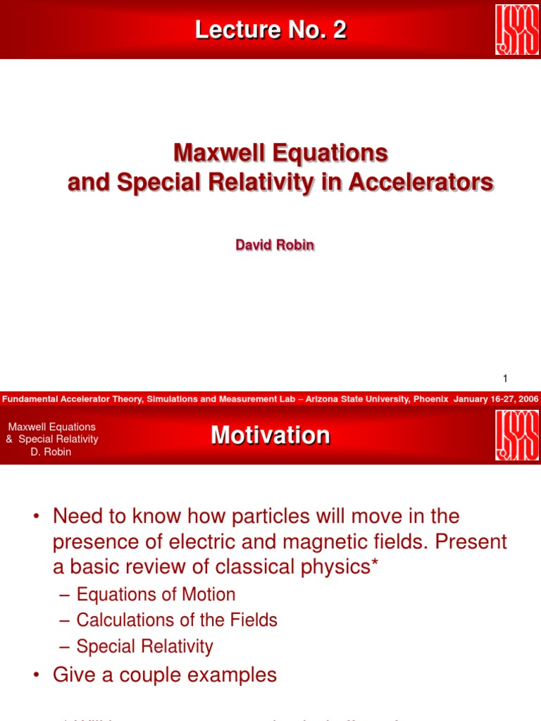 Lecture No. 2: Maxwell Equations and Special Relativity in Accelerators ...