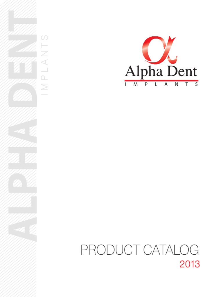Catalog Alpha Dent 2013 Eng F | PDF | Dental Implant | Screw