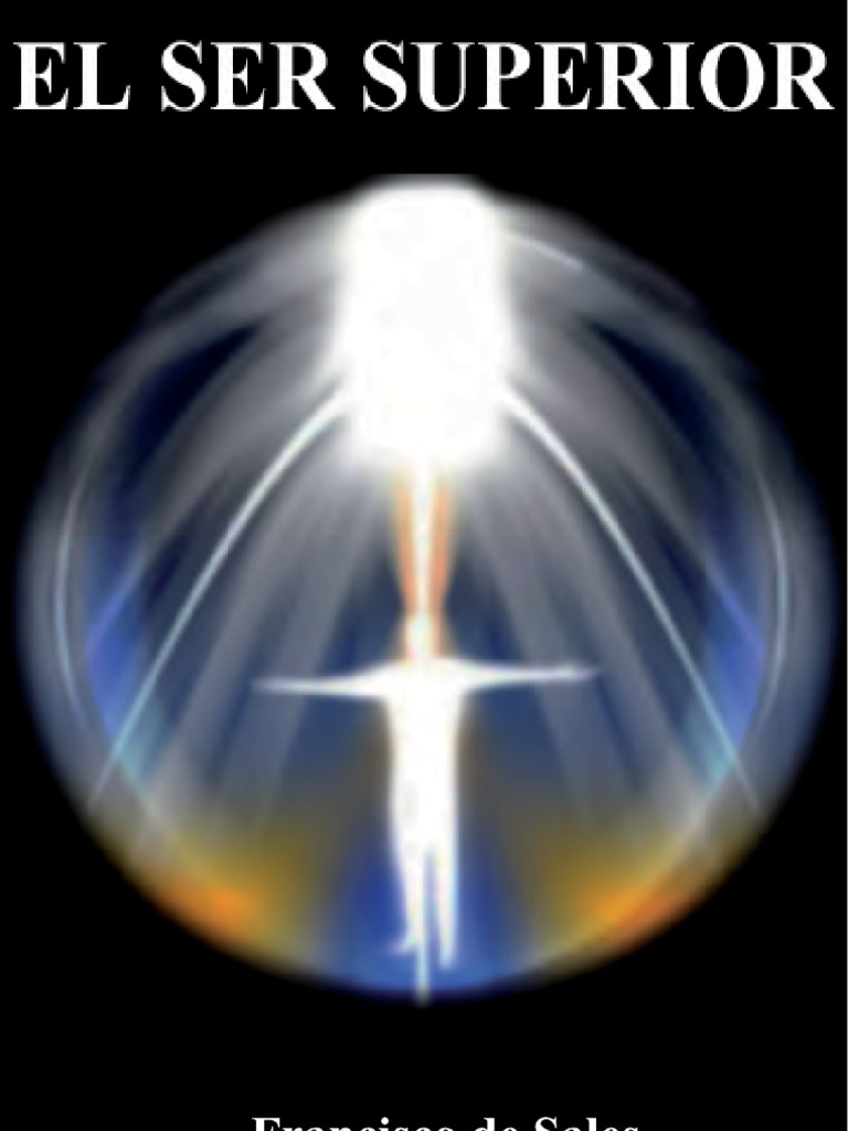 El Ser Superior (Francisco de Sales) | PDF | Sueño | Mente