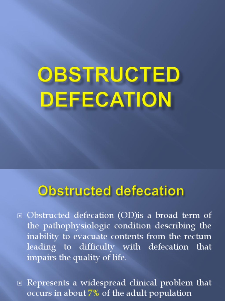 Obstructed Defecation | PDF | Gastroenterology | Medical Specialties