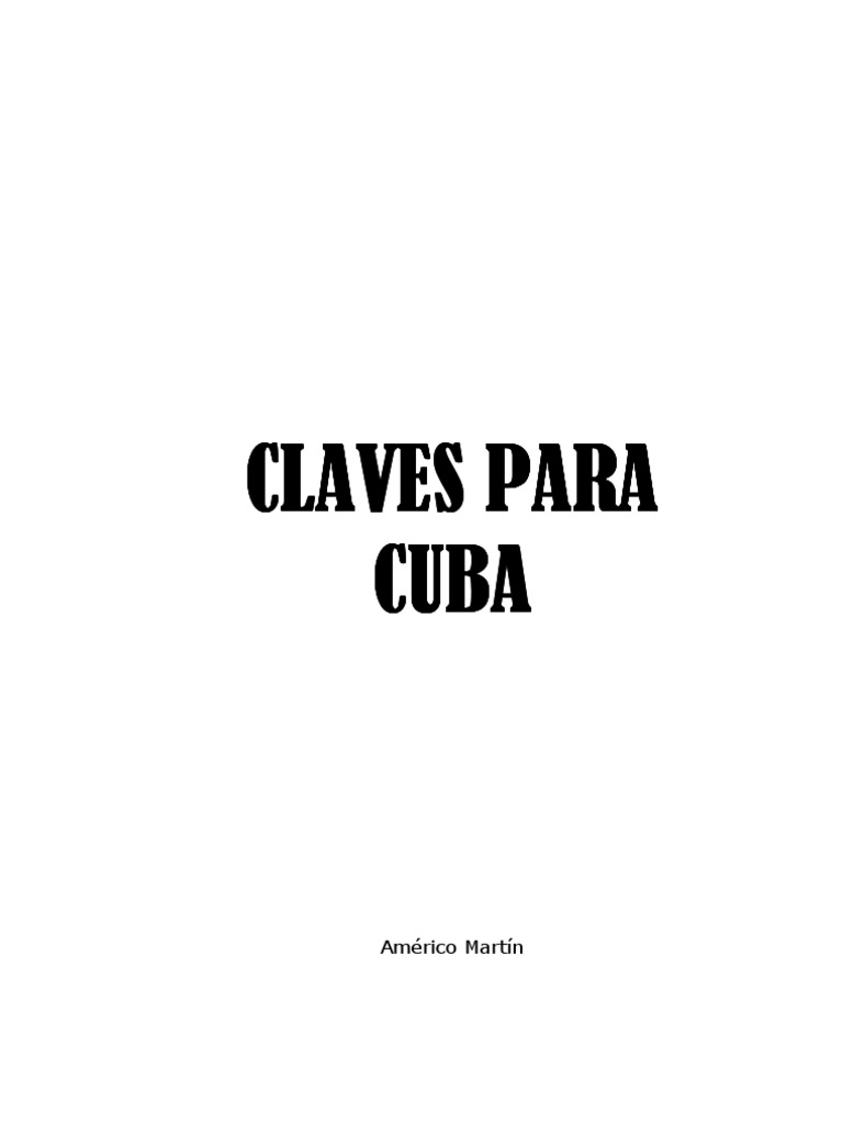 Claves para Cuba de Américo Martín | PDF | Fidel Castro | Cuba