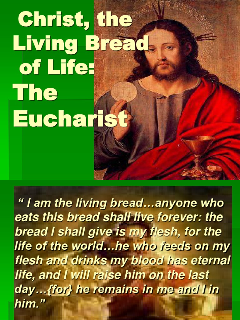 Christ, The Living Bread of Life | PDF | Eucharist | Religious Faiths
