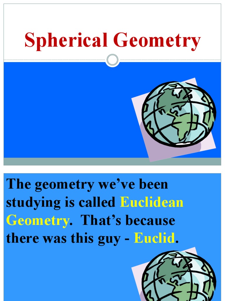 Spherical Geometry | Sphere | Euclidean Geometry