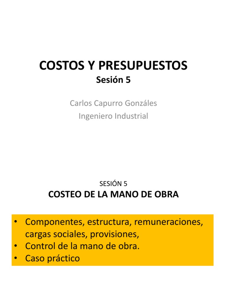 Costos y Presupuestos s5 - Costeo de Mano de Obra | PDF | Salario | Costo