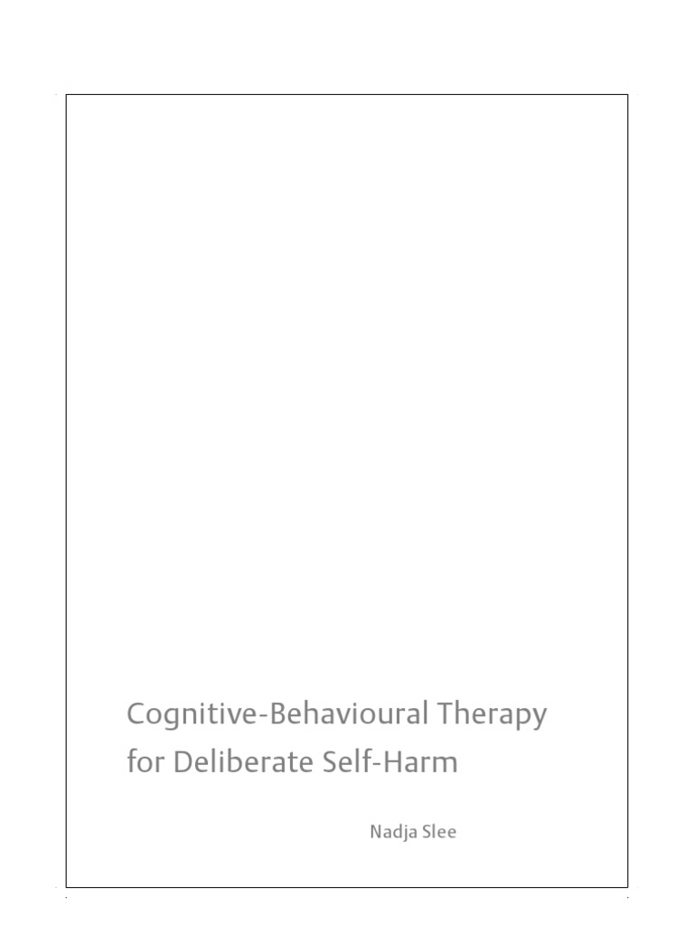 Cognitive-Behavioural Therapy For Deliberate Self-Harm | PDF | Cognitive Behavioral Therapy ...