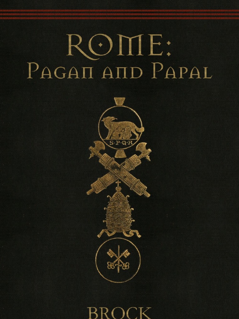 Brock - Rome Pagan and Papal | PDF