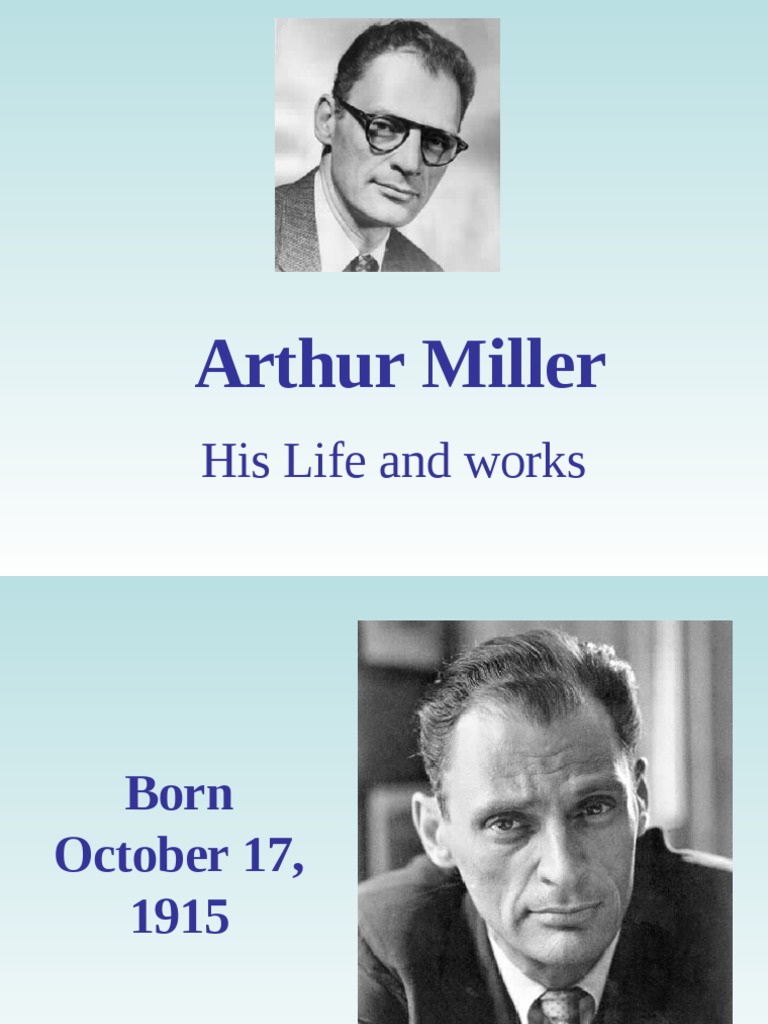 Arthur Miller - Life and Works Presentation | Entertainment (General ...