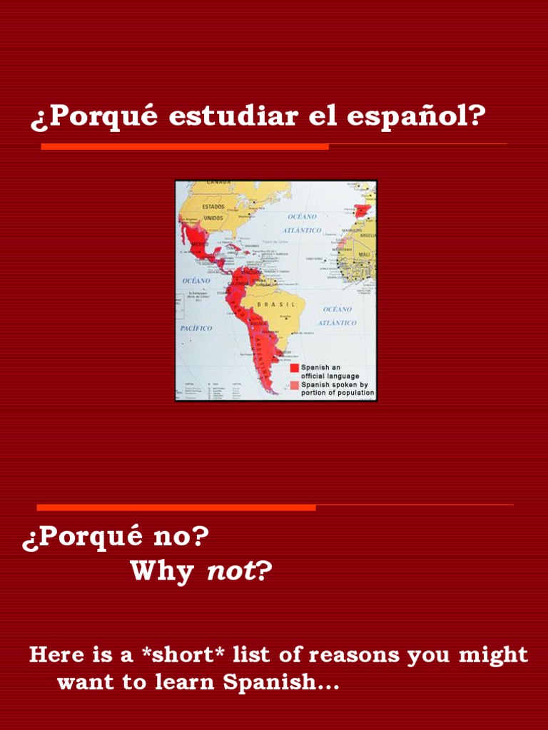 ¿Porqué Estudiar El Español? | PDF | Spanish Language | Spain