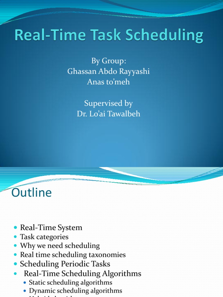 By Group: Ghassan Abdo Rayyashi Anas To'meh Supervised by Dr. Lo'ai Tawalbeh | PDF | Scheduling ...