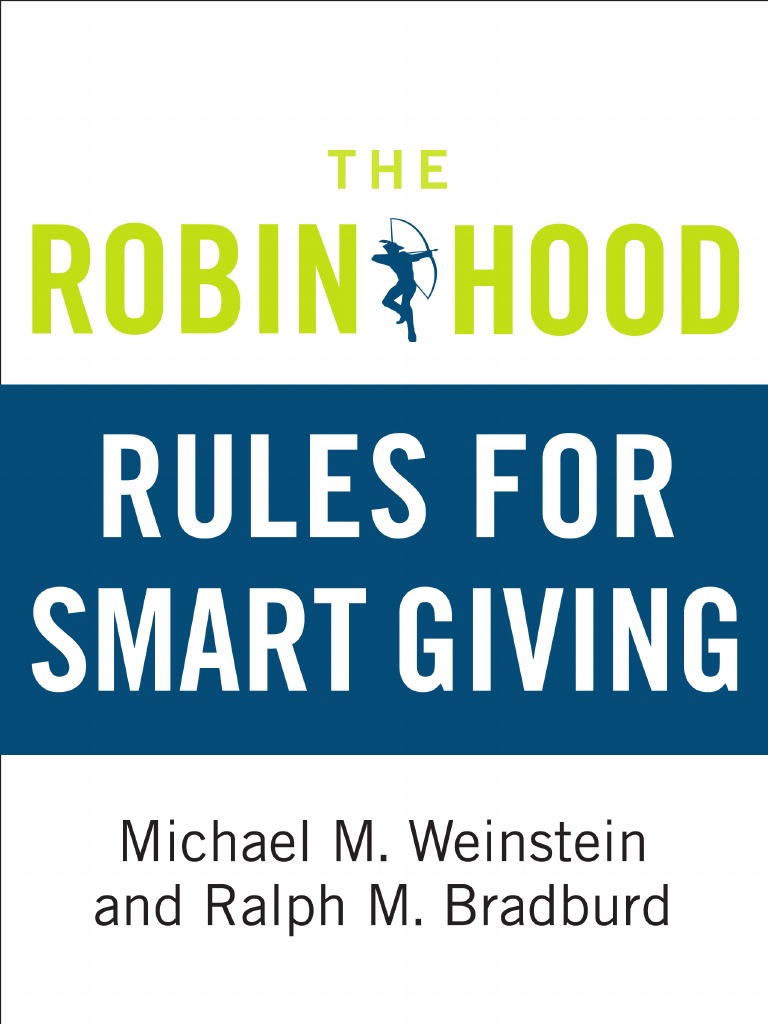 The Robin Hood Rules For Smart Giving | PDF | Philanthropy | Poverty