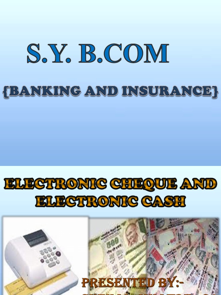 Electronic Cheque and Electronic Cash | PDF | Business