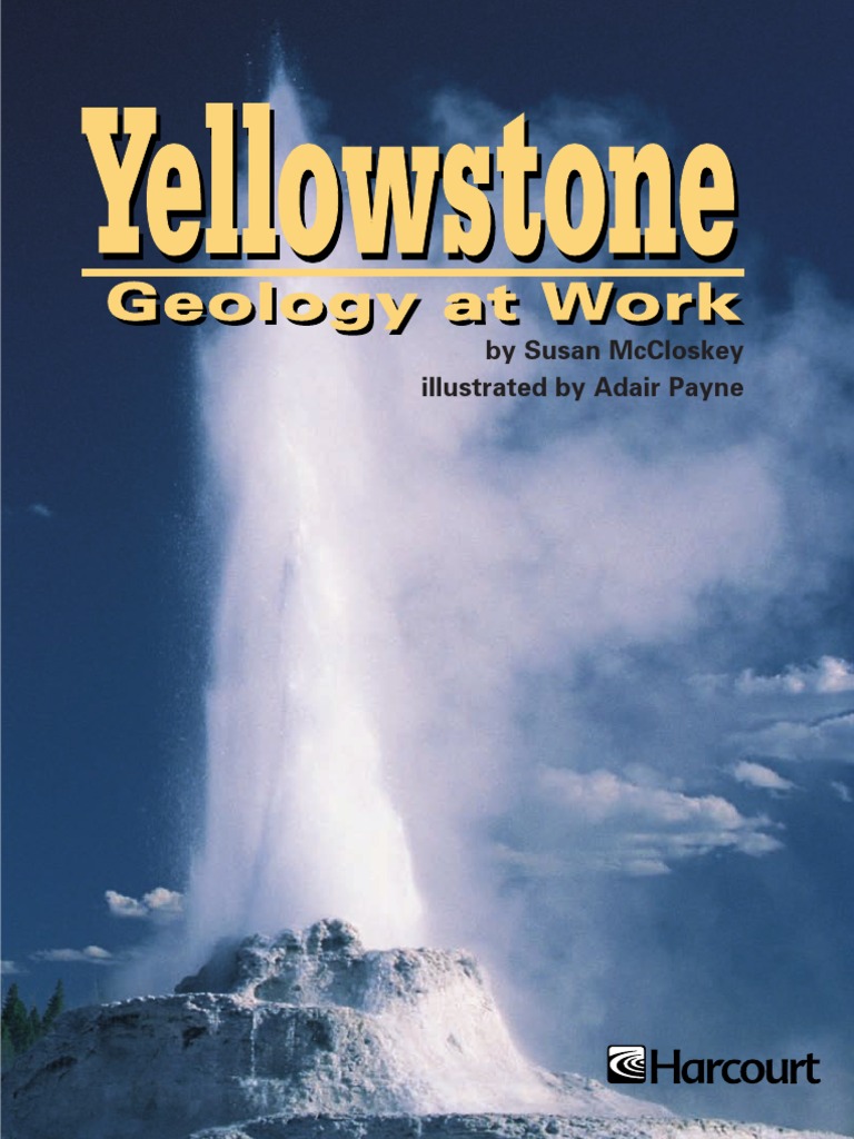 Yellowstone Geology at Work | PDF | Travel