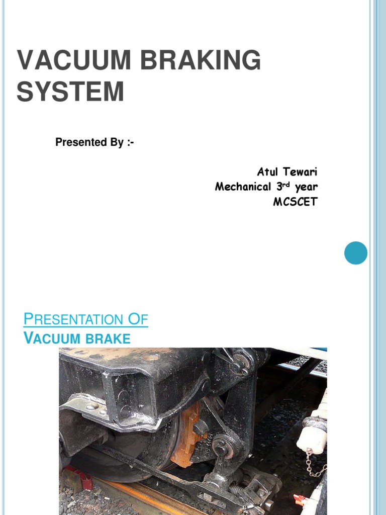 Vacuum Braking System | PDF | Brake | Vacuum