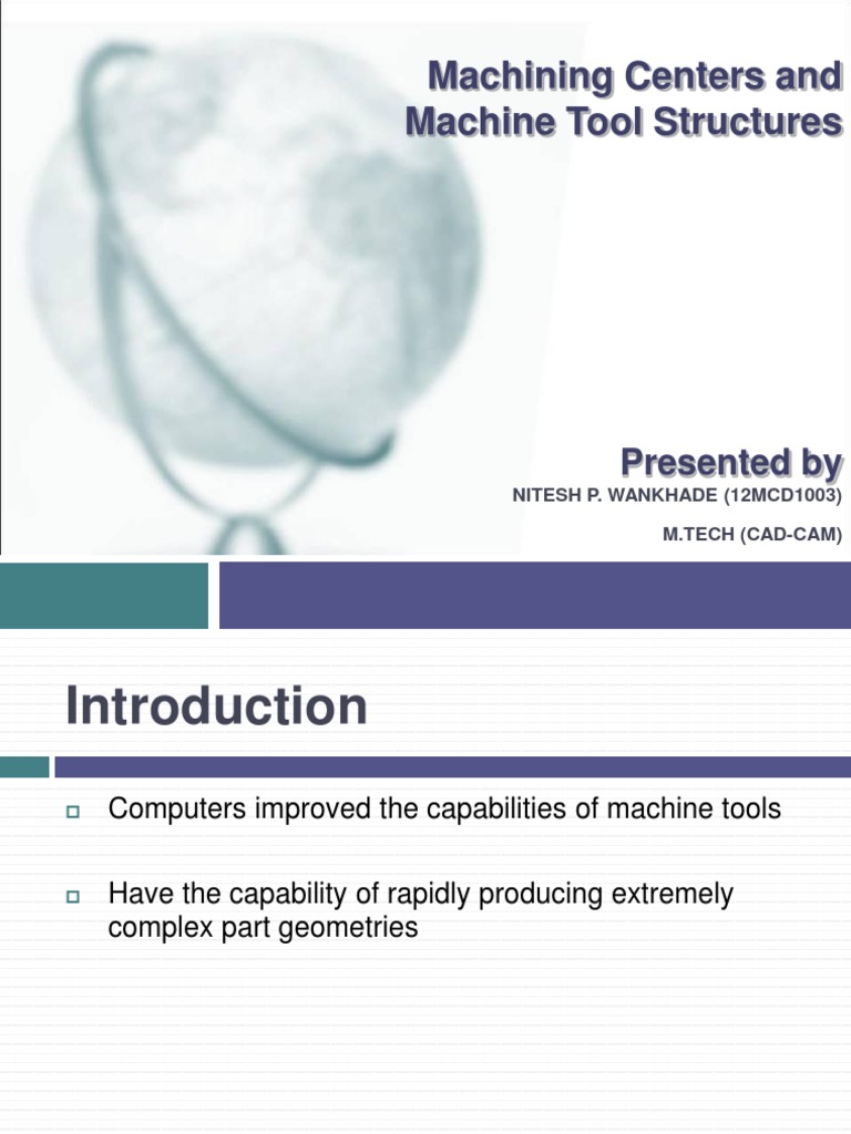 Seminar-Machining Centers and Machine Tool Structures | PDF | Machining ...