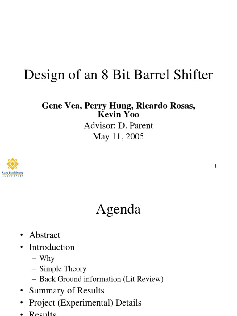 Design of An 8 Bit Barrel Shifter: Gene Vea, Perry Hung, Ricardo Rosas ...