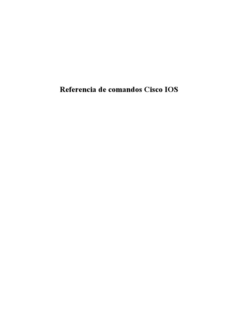 Comandos IOS Cisco | PDF | Enrutador (Computación) | Dirección IP