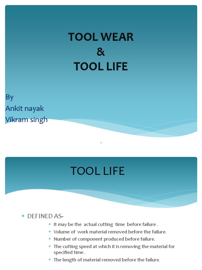 Tool Life & Tool Wear PPT by Ankit & Vikram | PDF | Wear | Metalworking