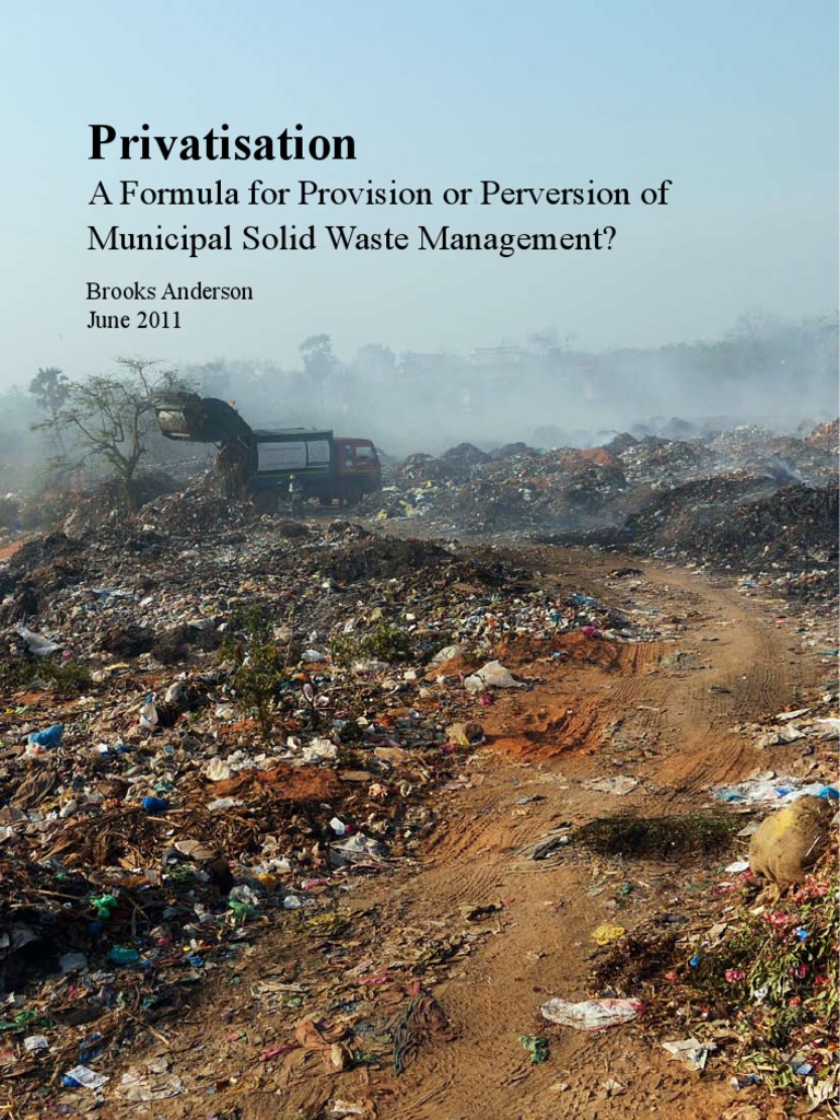 Privatisation: A Formula For Provision or Perversion of Municipal Solid ...