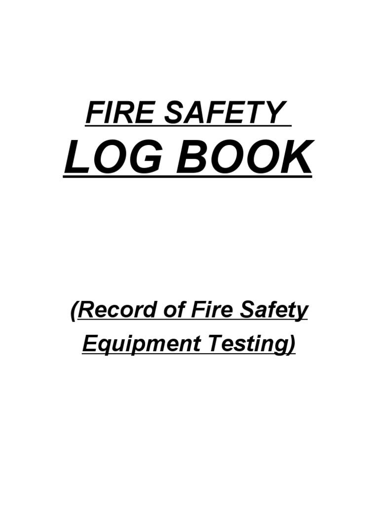 Fire Safety Log Book | PDF | Fire Safety | Safety